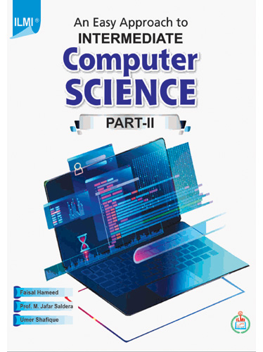 An Easy Approach To Intermediate Computer Science Part Ii Ilmi Kitab Khana Css Pcs